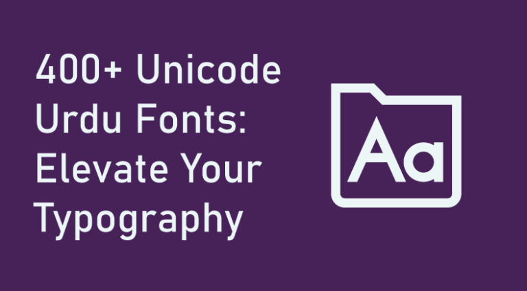 400+ Urdu Unicode Fonts: Elevate Your Typography Game - Type My Book